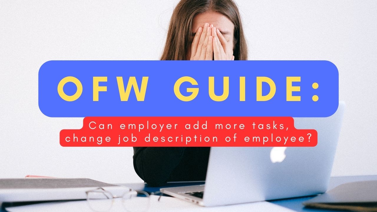 OFW Guide: Can employer add more tasks, change job description of ...