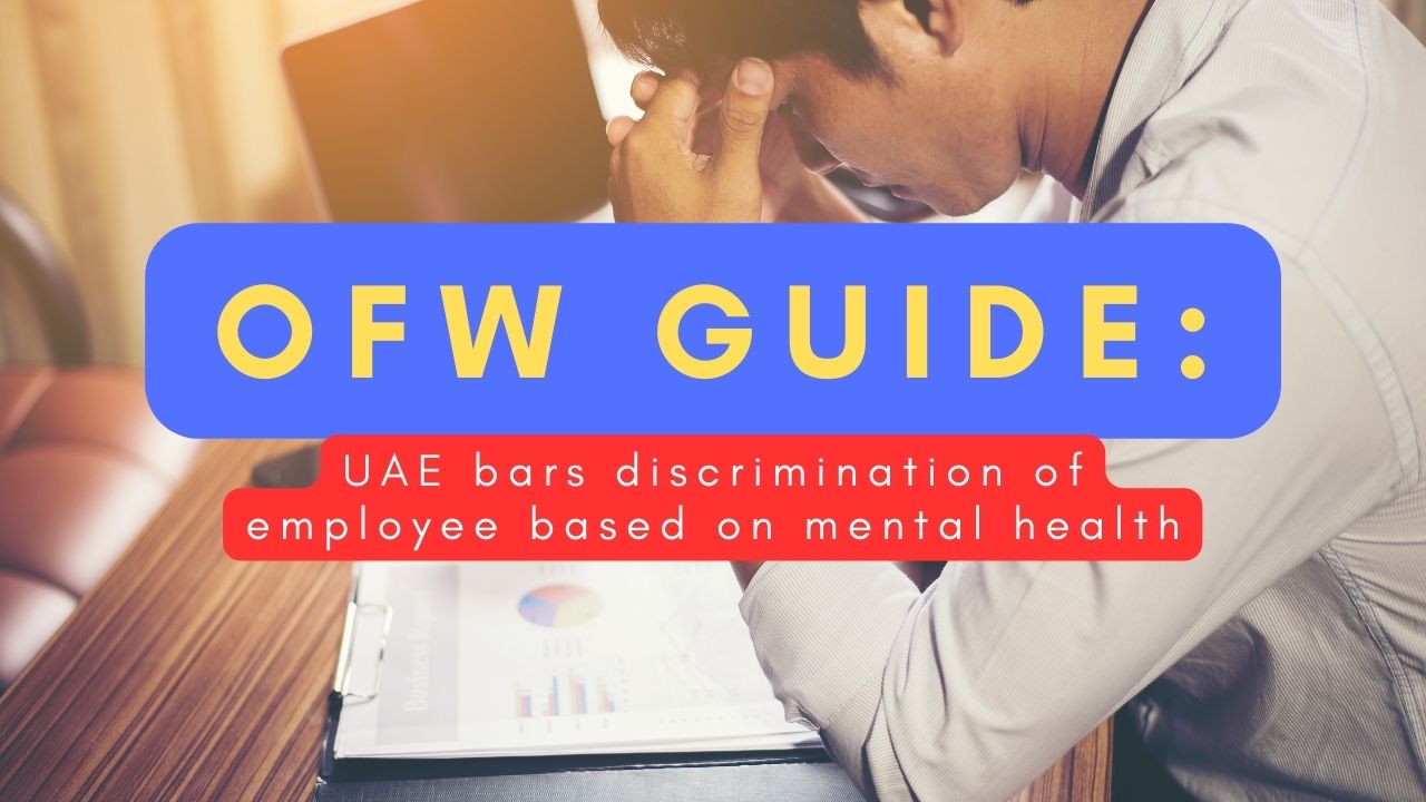 OFW Guide: UAE bars discrimination of employee based on mental health ...